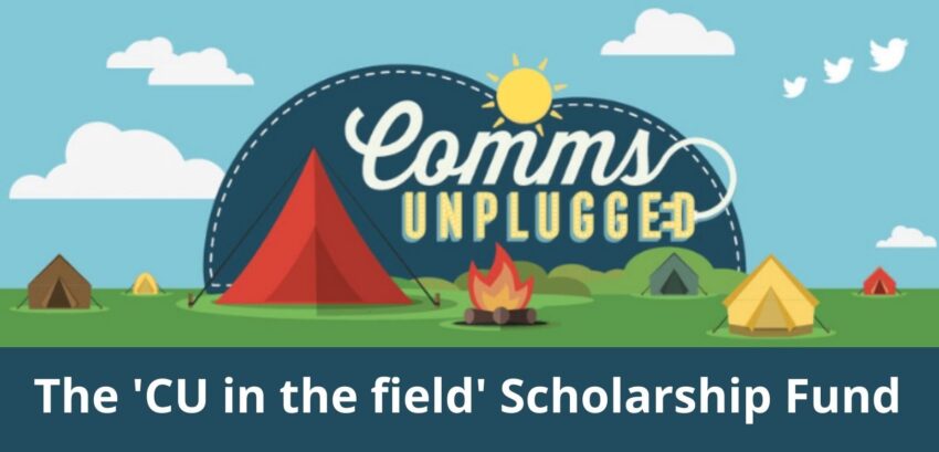 Comms Unplugged - The 'CU in the field' scholarship fund